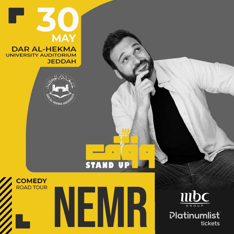 Wagef! Comedian Nemr is Live in Jeddah Comedy Events Dar Al-Hekma ...